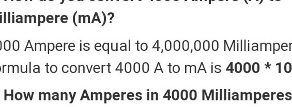 illiampere (mA) ? 00 Ampere is equal to 4,000,000 Milliamper rmula to con..