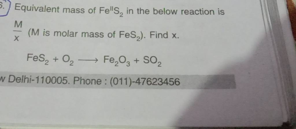 Equivalent Mass Of Fe′′s2 In The Below Reaction Is Xm M Is Molar Mass O