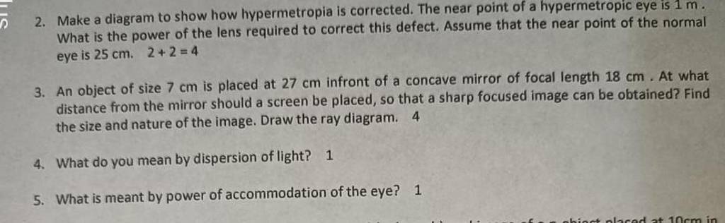 2. Make a diagram to show how hypermetropia is corrected. The near point