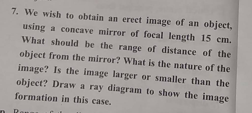 7-we-wish-to-obtain-an-erect-image-of-an-object-using-a-concave-mirror