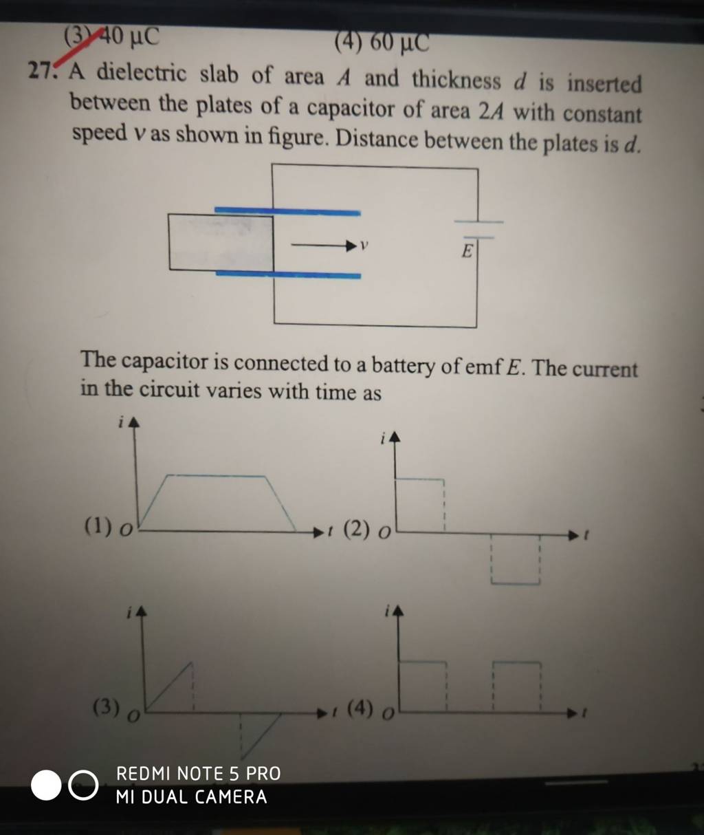 A dielectric slab of area A and thickness d is inserted between the plate..