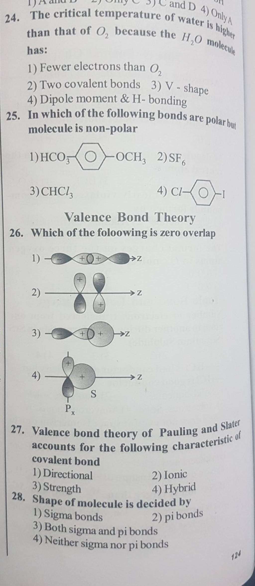 Valence bond theory of Pauling and Slater accounts for the following char..