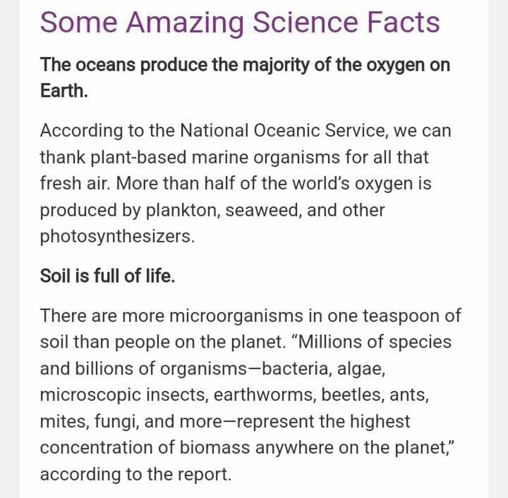 Some Amazing Science Facts The oceans produce the majority of the oxygen