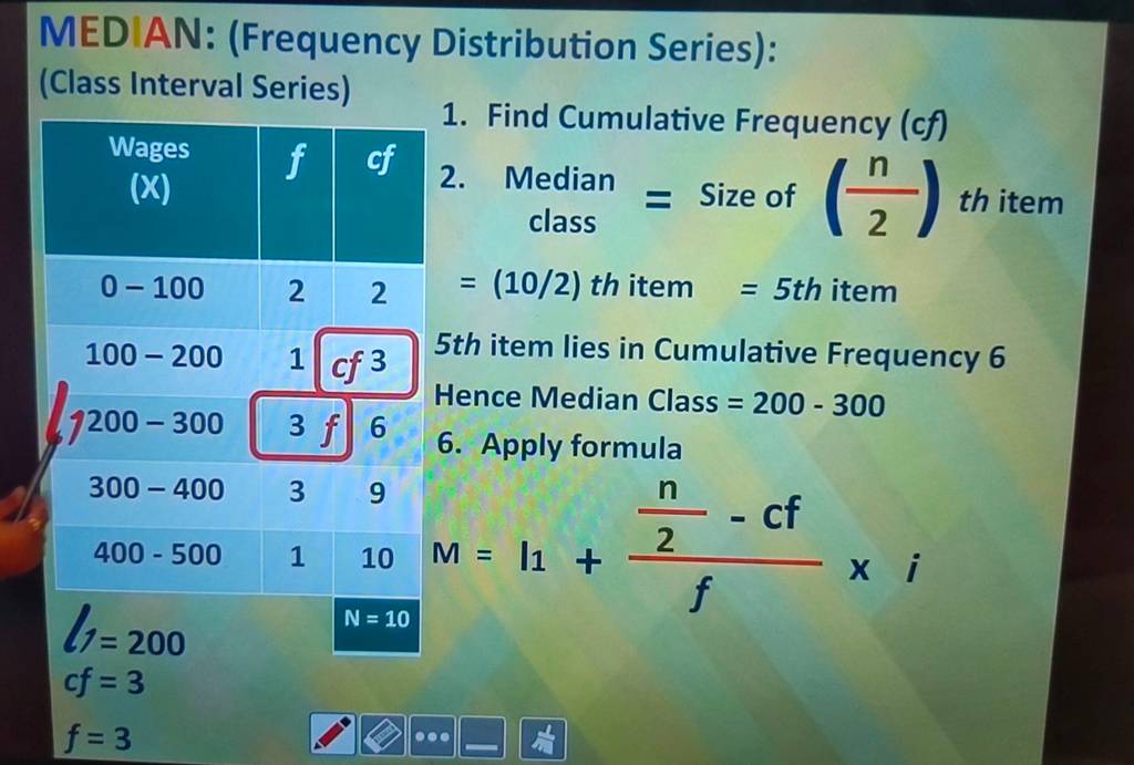 MEDIAN: (Frequency Distribution Series): (Class Interval Series) 1. Find
