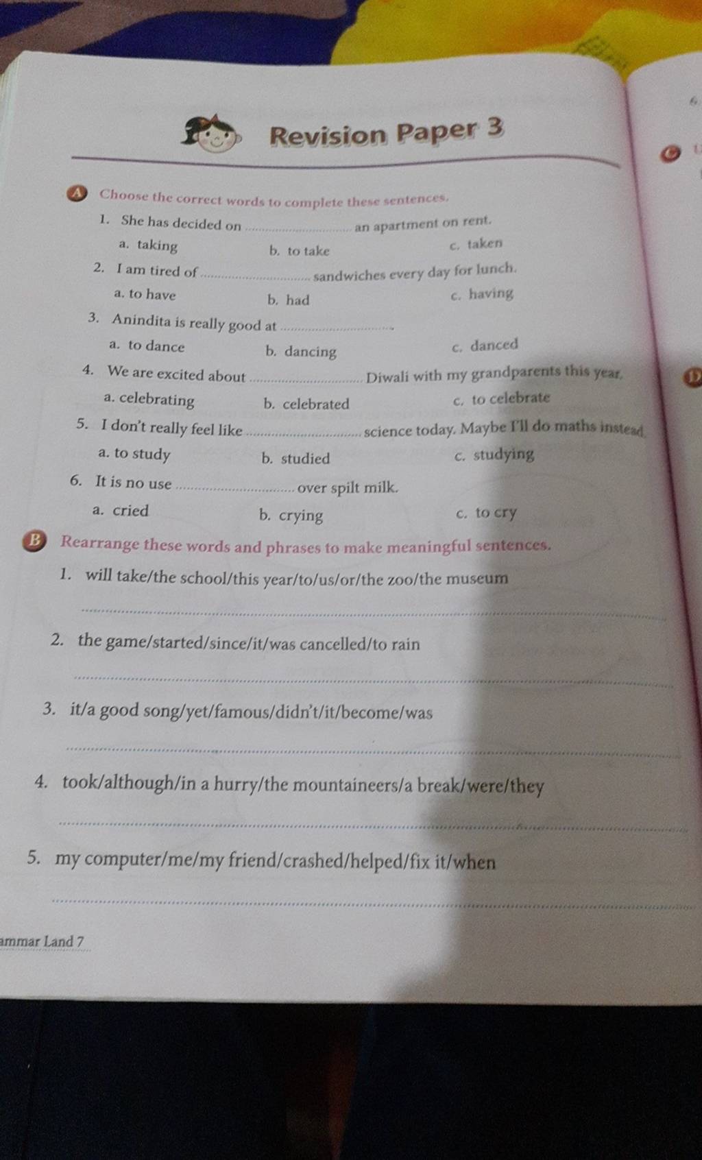 Revision Paper 3 B Rearrange these words and phrases to make meaningful s..