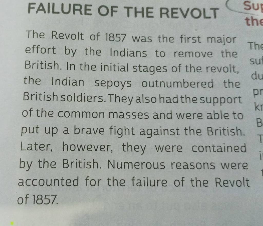 FAILURE OF THE REVOLT The Revolt of 1857 was the first major effort by th..