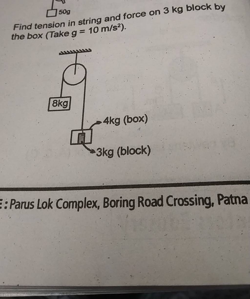 Find tension in string and force on 3 kg block by the box ( Take g=10 m/s..