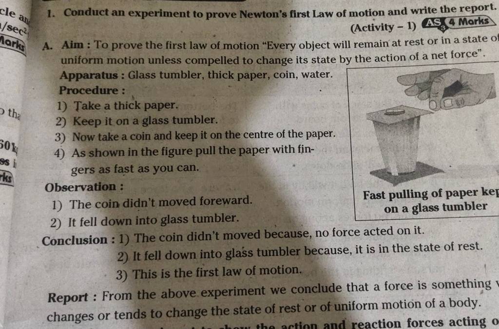 Conduct an experiment to prove Newton's first Law of motion and write the..