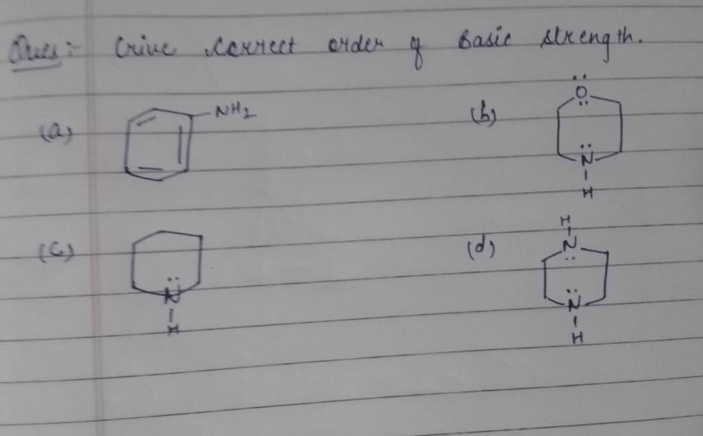 Ques:- Crive correct order of basic strength. | Filo Ques:- Crive correct order of basic strength. | Filo