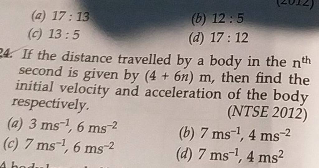 If the distance travelled by a body in the nth second is given by (4+6n)..