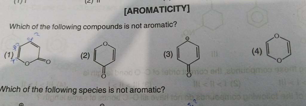 [AROMATICITY] Which of the following compounds is not aromatic? | Filo