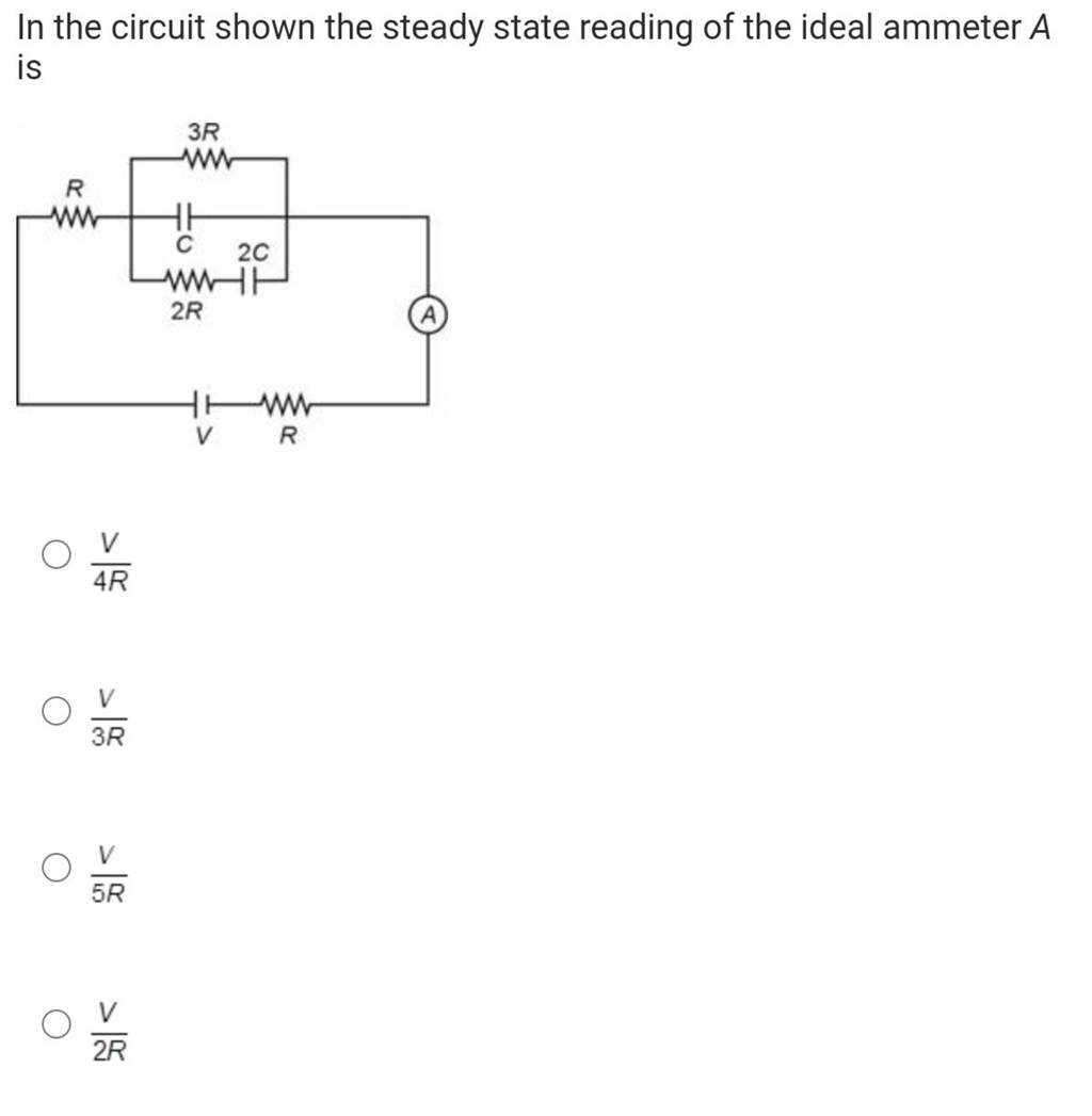 In the circuit shown the steady state reading of the ideal ammeter A is..