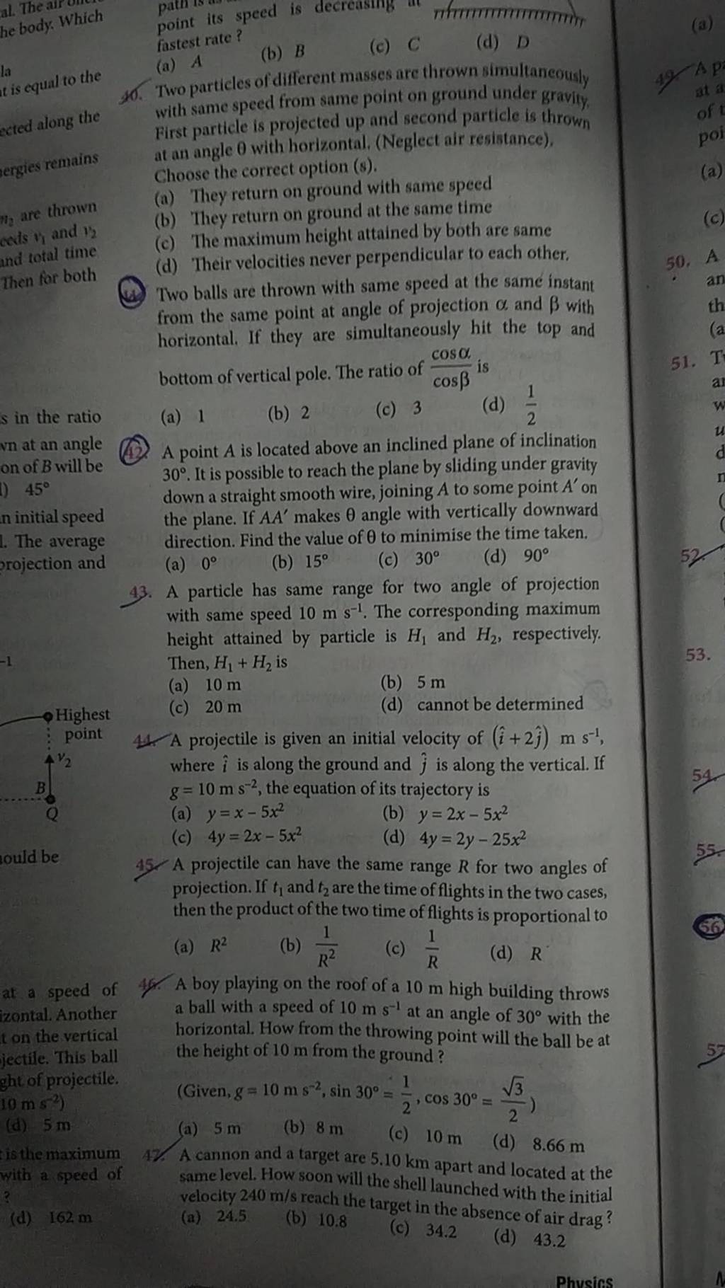 A Particle Has Same Range For Two Angle Of Projection With Same Speed 10
