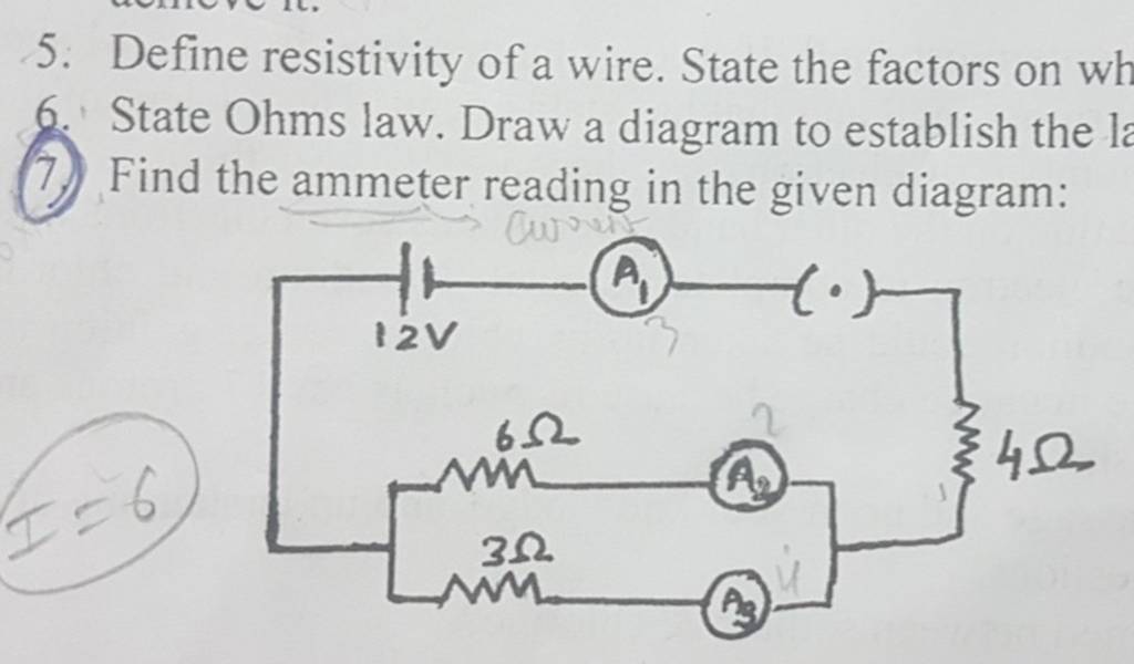 5. Define resistivity of a wire. State the factors on wh 6. State Ohms la..