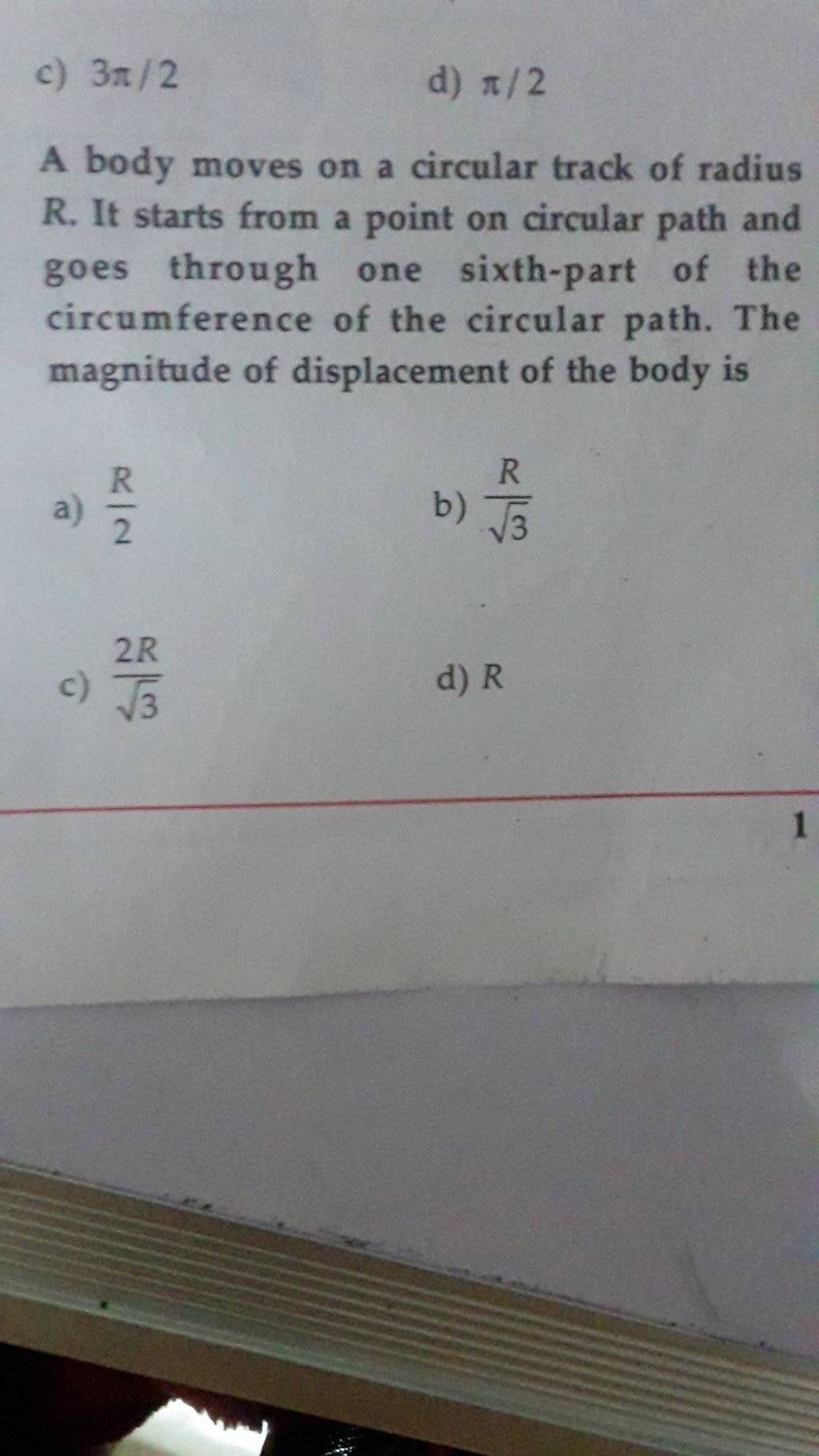 A body moves on a circular track of radius R. It starts from a point on c..