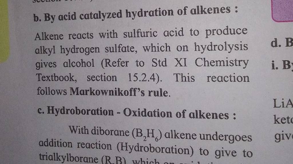 b. By acid catalyzed hydration of alkenes: Alkene reacts with sulfuric ac..