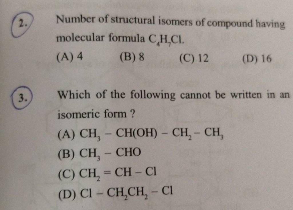 Number Of Structural Isomers Of Compound Having Molecular Formula C4 H7 C