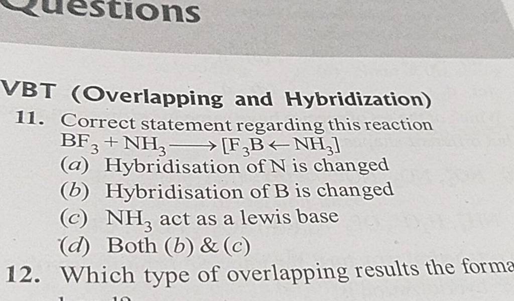 VBT (Overlapping and Hybridization) 11. Correct statement regarding this
