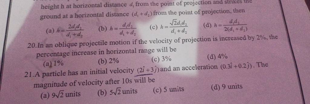In An Oblique Projectile Motion If The Velocity Of Projection Is Increase