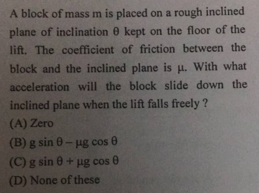 A Block Of Mass M Is Placed On A Rough Inclined Plane Of Inclination θ Ke
