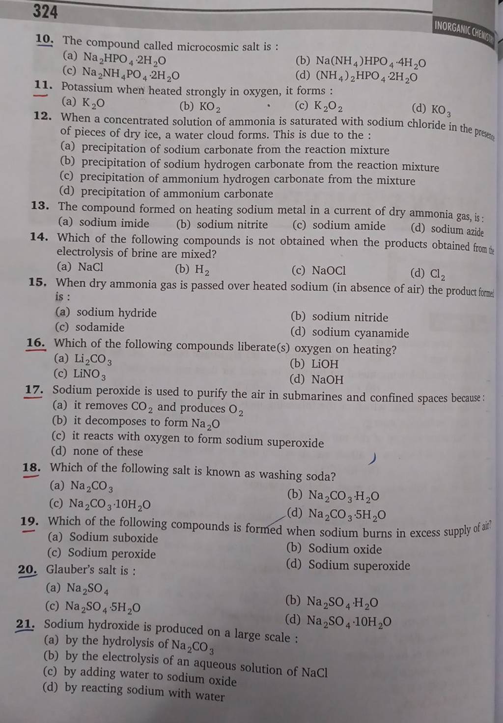 Sodium peroxide is used to purify the air in submarines and confined spac..