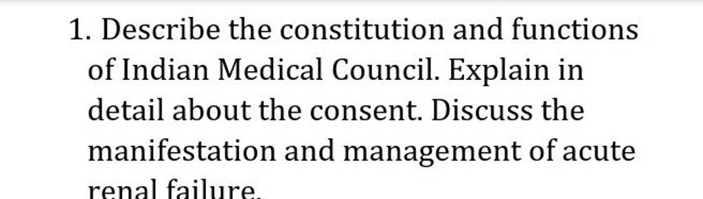 1. Describe the constitution and functions of Indian Medical Council. Exp..