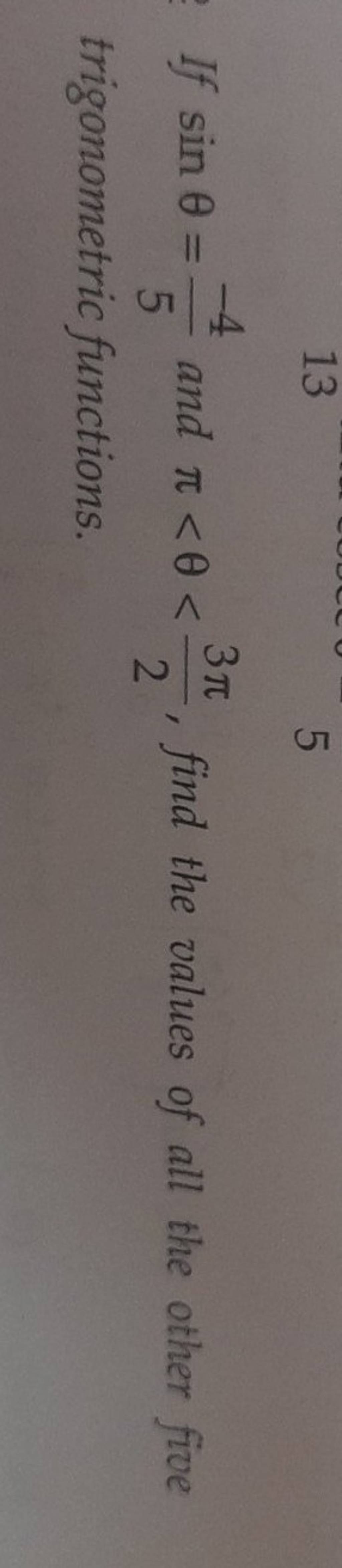 If sinθ=5−4 and π
