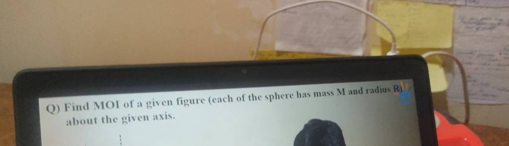 Q) Find MOI of a given figure (each of the sphere has mass M and radius R..