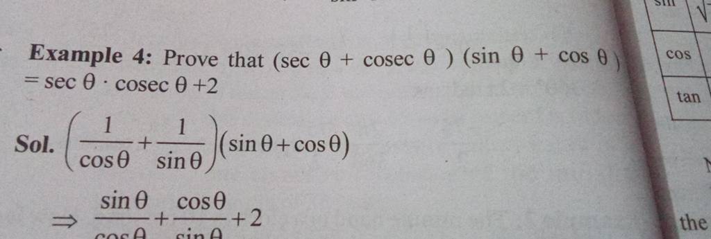Example 4: Prove that (secθ+cosecθ)(sinθ+cosθ) =secθ⋅cosecθ+2 Sol. (cosθ1..