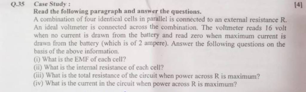 Q.35 Case Study : [4] Read the following paragraph and answer the questio..