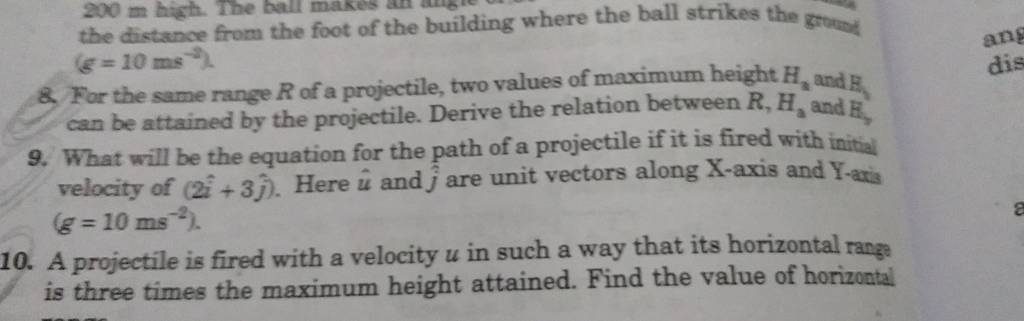 8. For the same range R of a projectile, two values of maximum height Ha