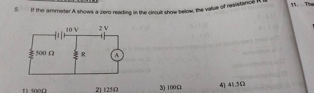 If the ammeter A shows a zero reading in the circuit show below, the valu..
