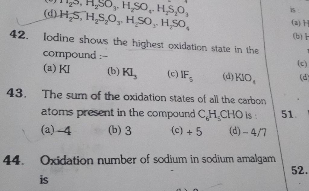 Iodine shows the highest oxidation state in the compound :- | Filo