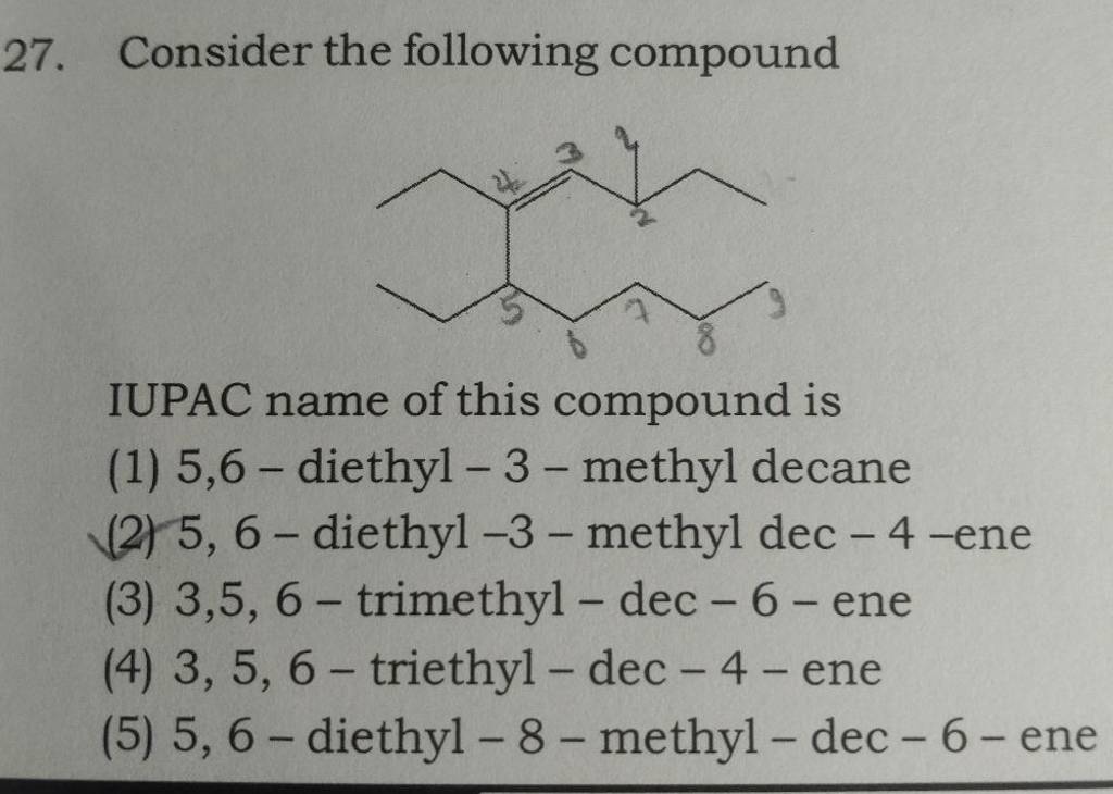 Consider the following compound IUPAC name of this compound is | Filo