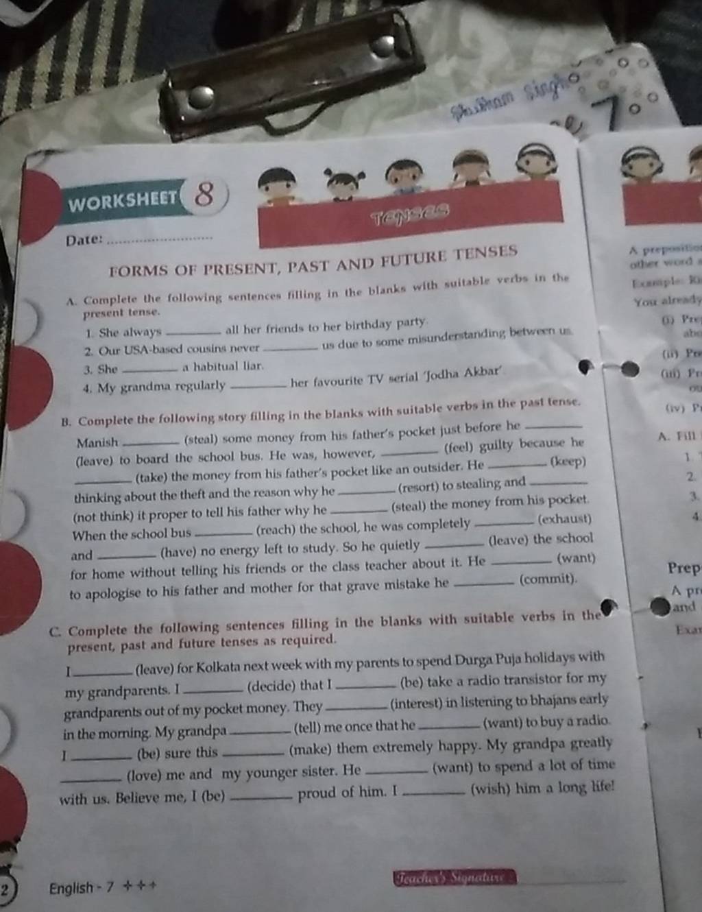 FORMS OF PRESENT, PAST AND FUTURE TENSES A. Complete the following senten..