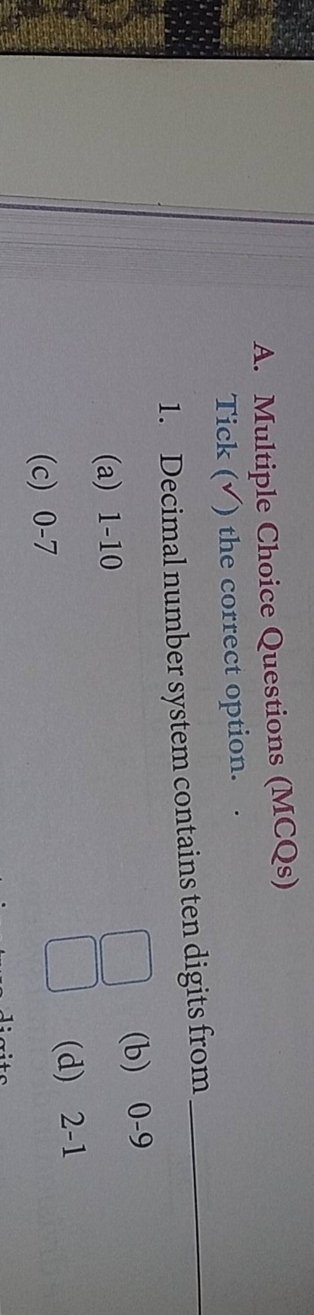 Multiple Choice Questions (MCQs) Tick ( ) the correct option. 1. Decimal