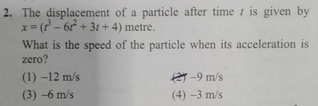 The displacement of a particle after time t is given by x=(t3−6t2+3t+4) m..