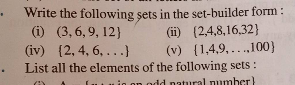 Write the following sets in the set-builder form : (i) (3,6,9,12} (ii) {2..