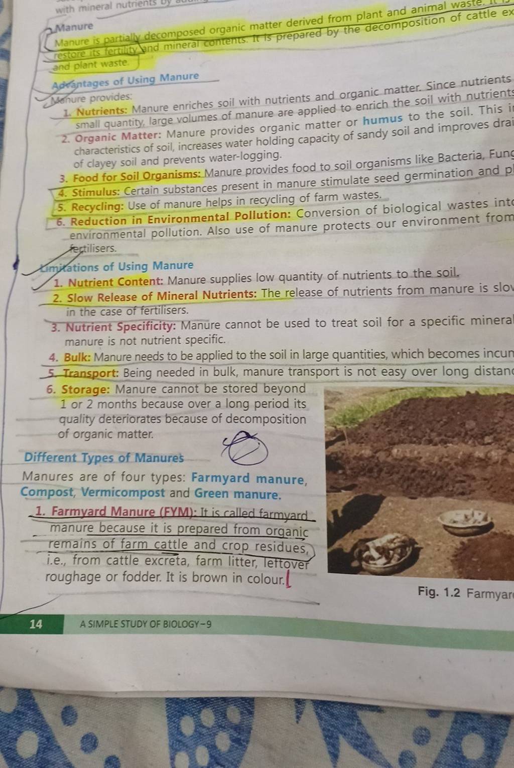 Different Types of Manures Manures are of four types: Farmyard manure, Co..