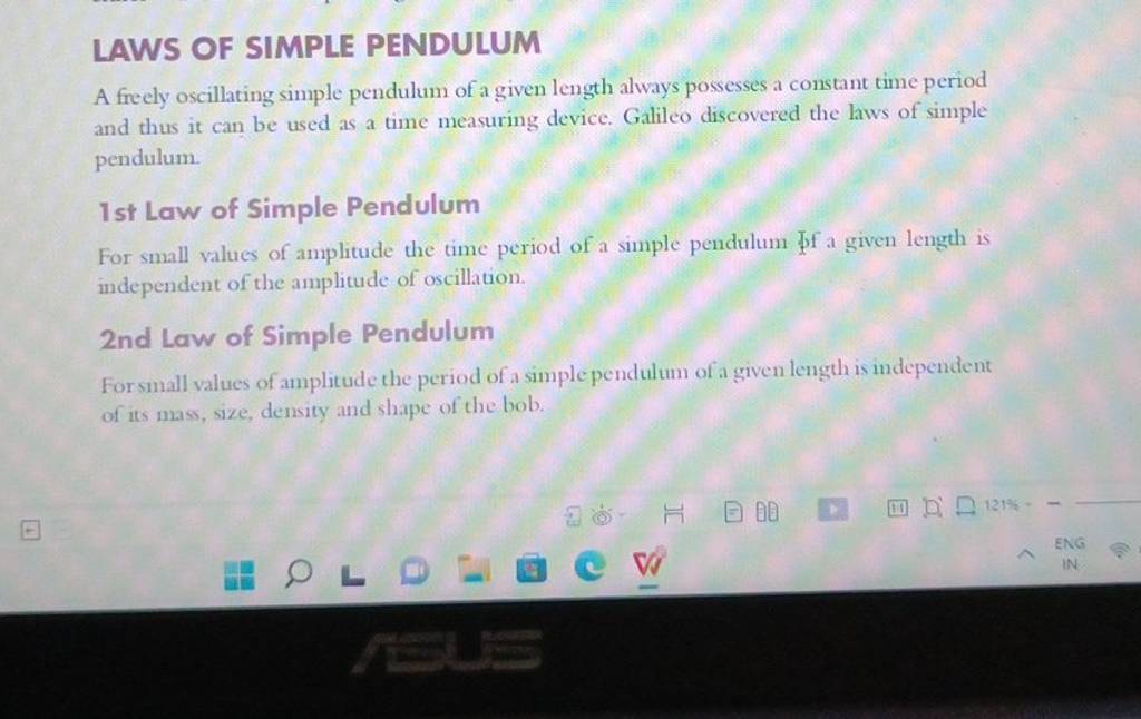 LAWS OF SIMPLE PENDULUM A freely oscillating simple pendulum of a given l..