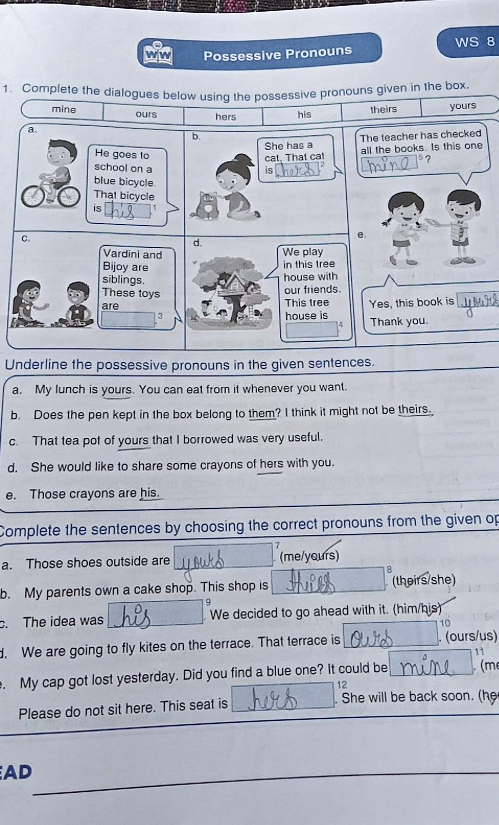 Possessive Pronouns 1. Complete the dialogues below using the possessive