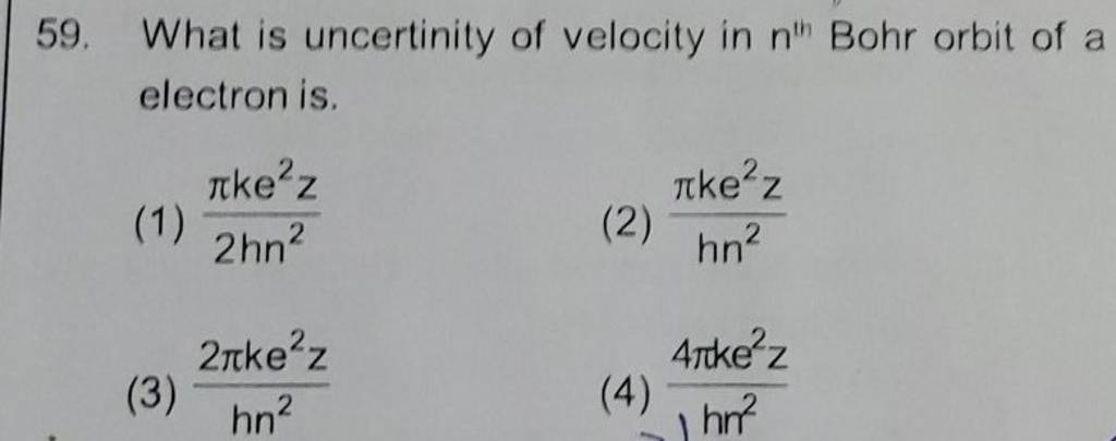 What Is Uncertinity Of Velocity In Nth Bohr Orbit Of A Electron Is