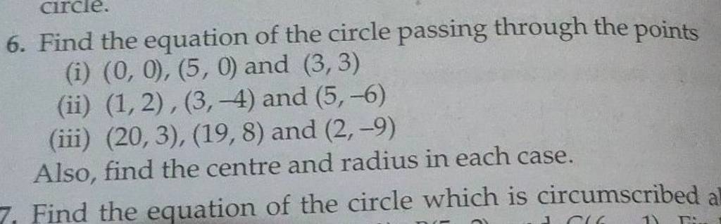 6. Find the equation of the circle passing through the points (i) (0,0),(..