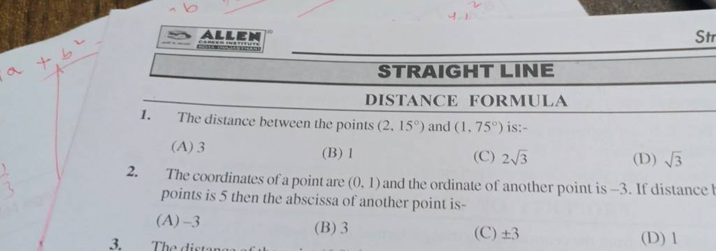 STRAIGHT LINE DISTANCE FORMULA 1. The distance between the points (2,15∘)..