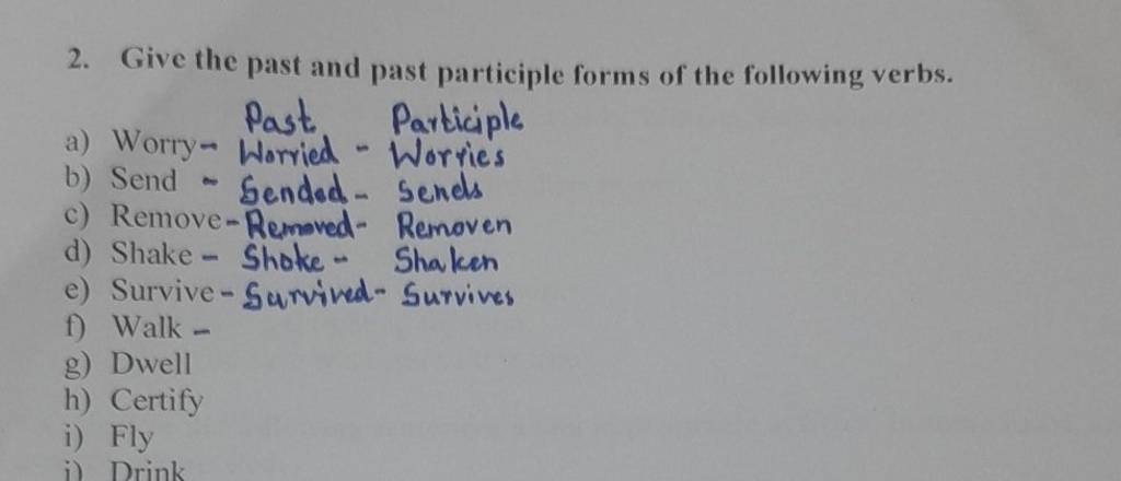 Give the past and past participle forms of the following verbs. | Filo