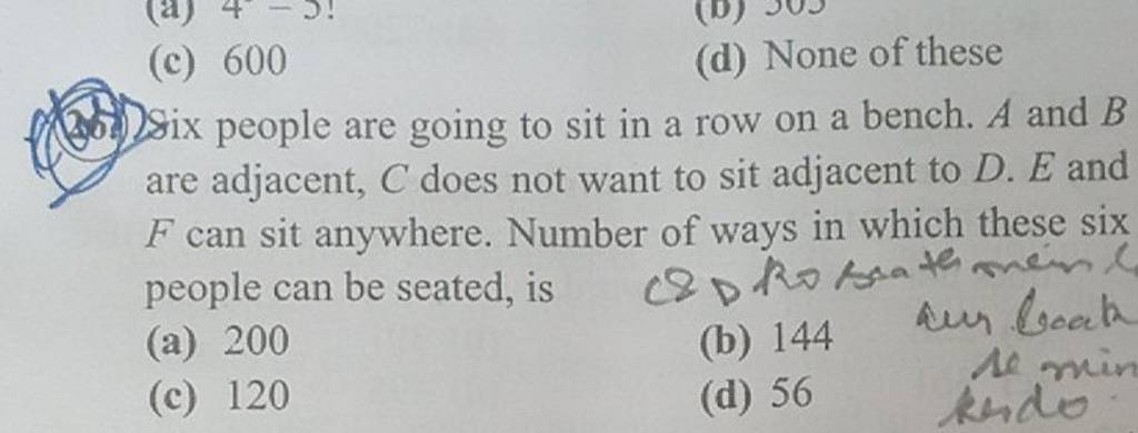 are adjacent, C does to sit in a row on a bench. A and B F can sit anywhe..