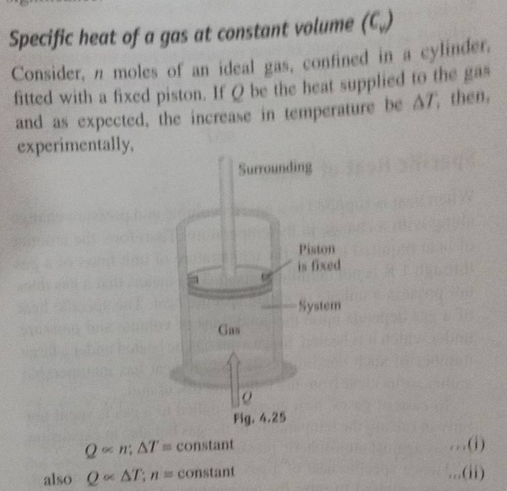 Specific heat of a gas at constant volume (Cv ) Consider, n moles of an i..