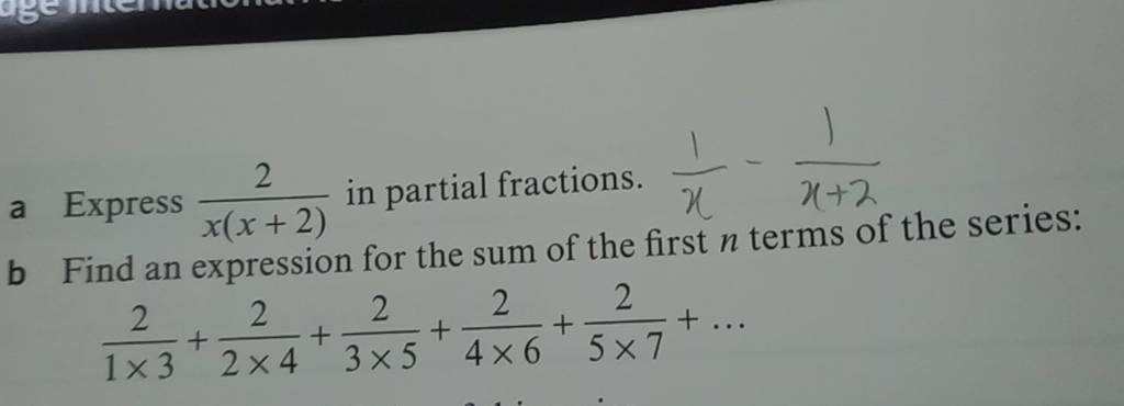 a Express x(x+2)2 in partial fractions. x1 −x+21 b Find an expression f..