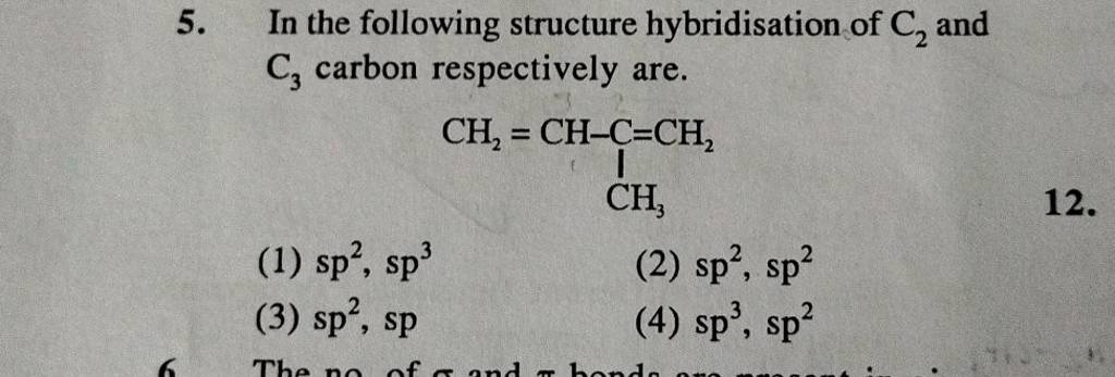 In the following structure hybridisation of C2 and C3 carbon respective..