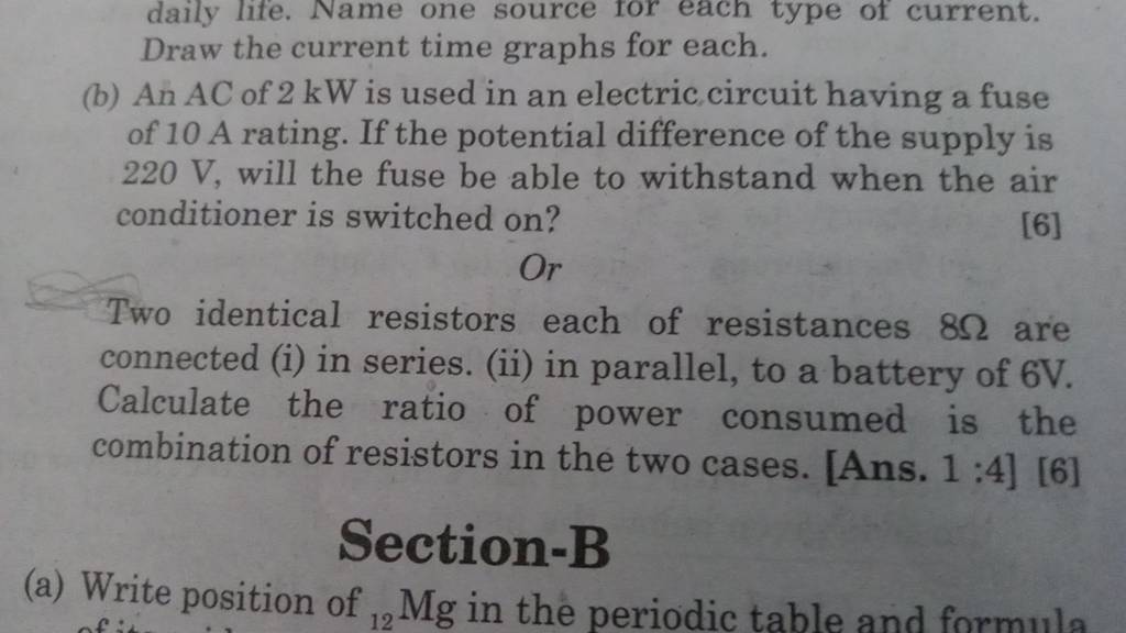 Draw the current time graphs for each. (b) An AC of 2 kW is used in an el..